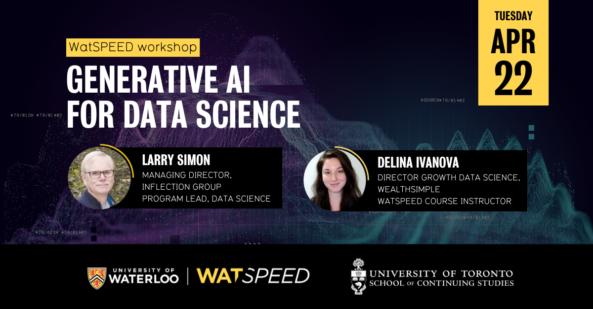 Generative AI for Data Science | WatSPEED Workshop | April 22, 2025